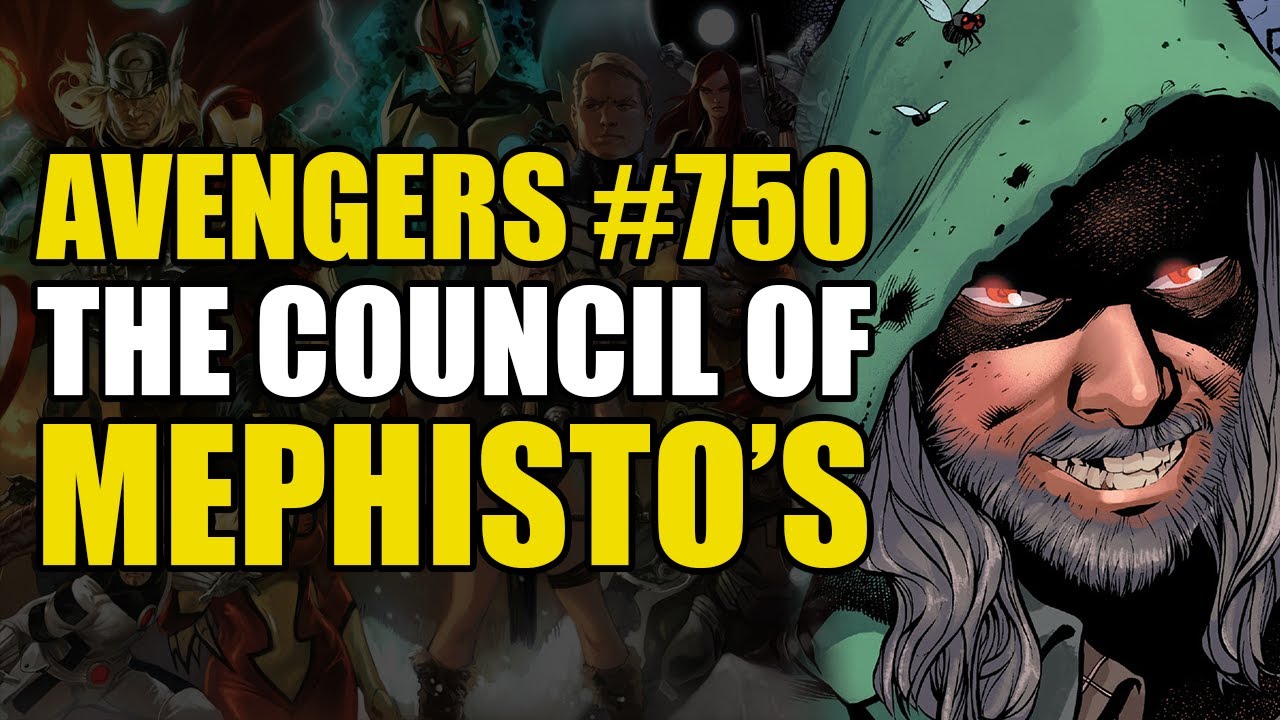 The Council of Mephisto’s: Avengers #750 | Comics Explained - YouTube