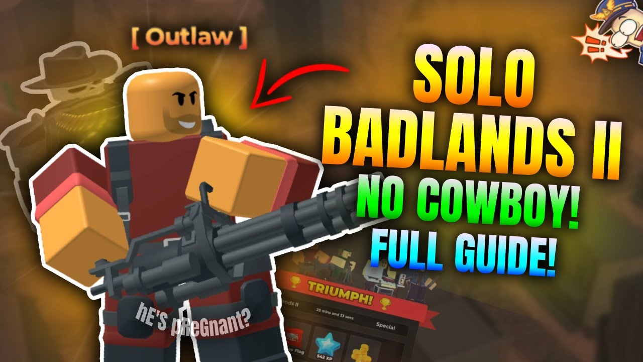 (GUIDE) HOW TO SOLO BADLANDS 2 IN TDS! (No Cowboy) (FULL STRATEGY ...