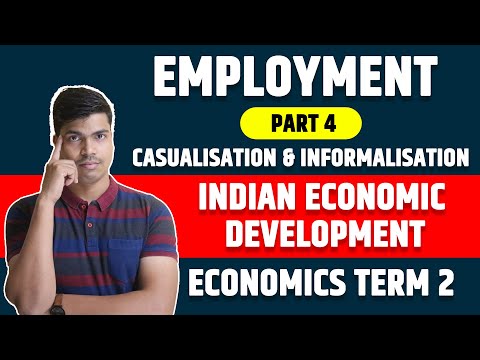 Employment Part 4 | Term 2 | Casualisation & Informalisation of ...