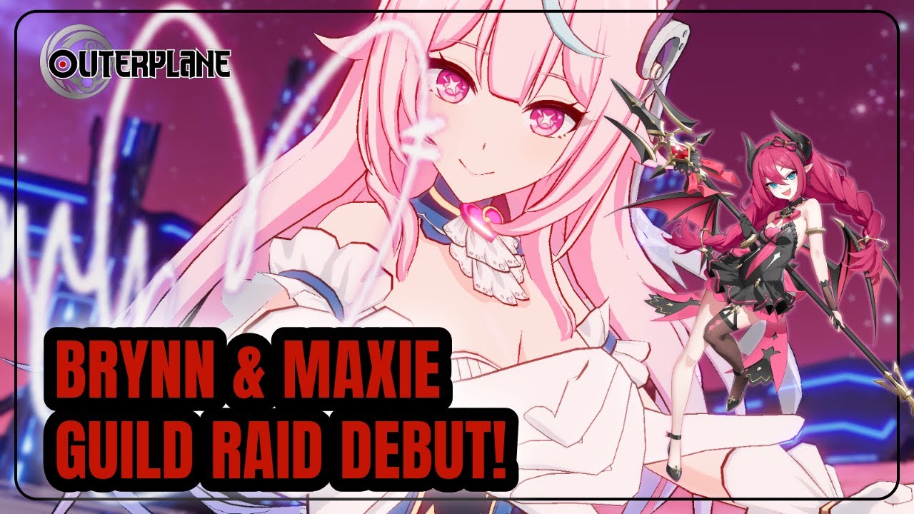 Brynn & Maxie Guild Raid Debut! Maxed Score Full Auto! [Outerplane] - YouTube