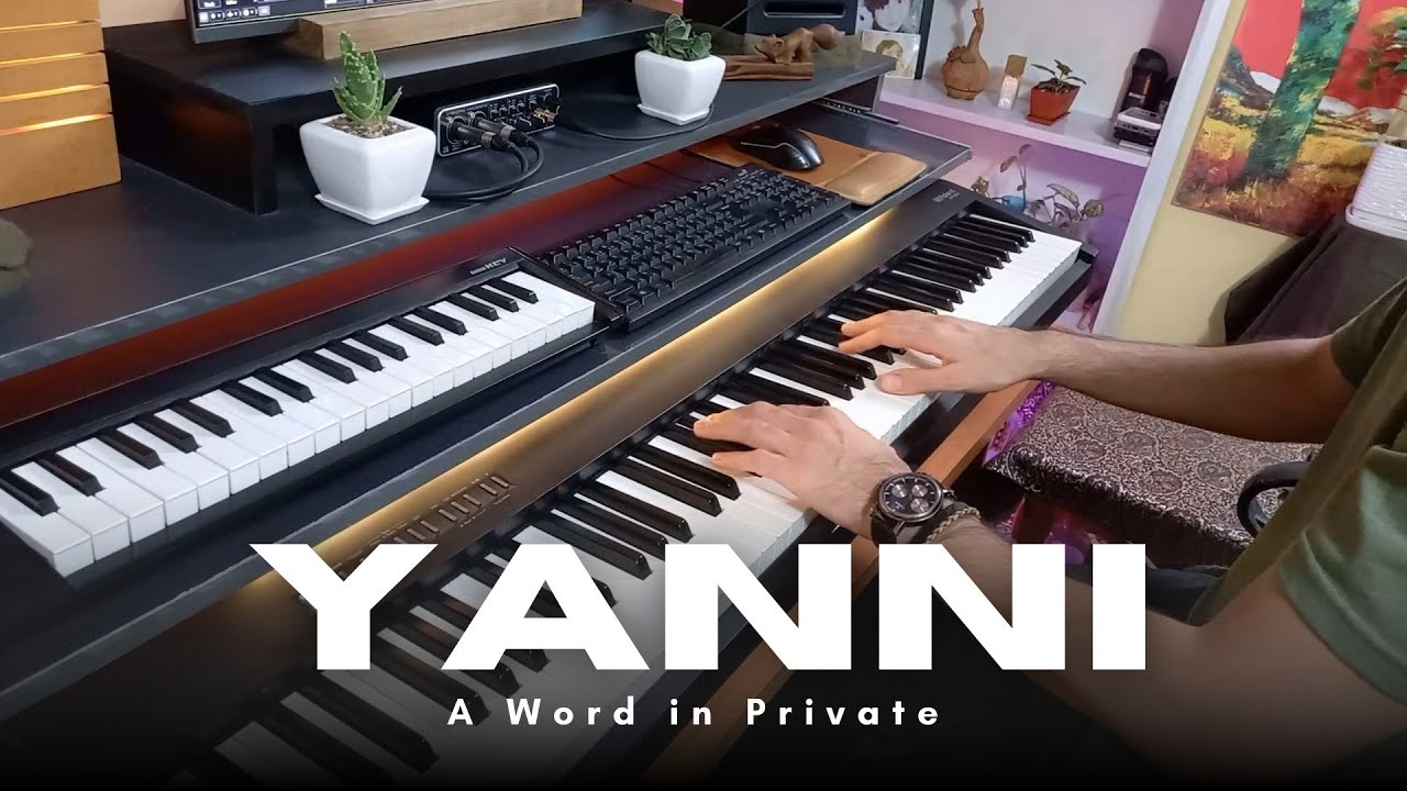 Yanni - A Word in Private (New age - Ambient - piano Solo) - YouTube