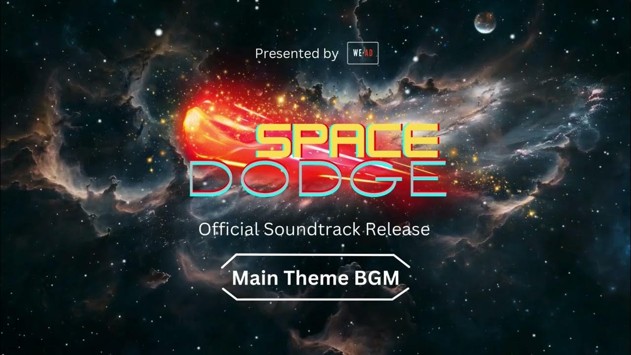 🎵 Space Dodge - Main Theme (Official Game Soundtrack) - YouTube