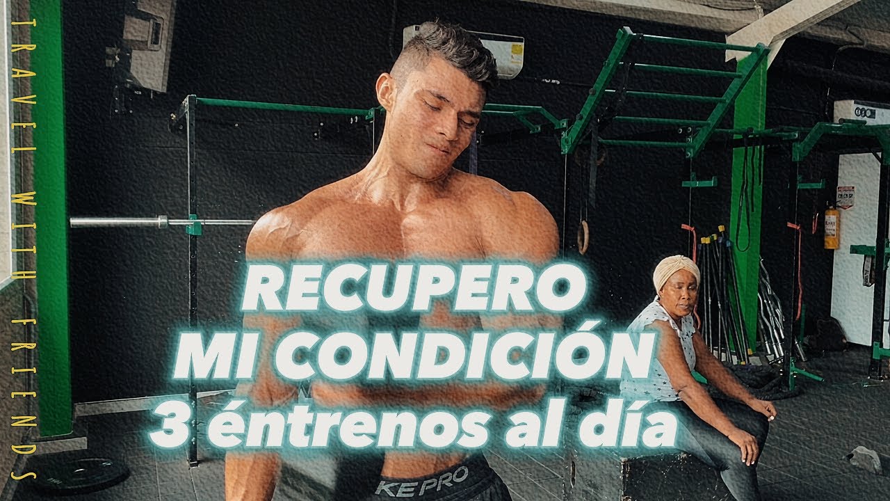 ENTRENO 3 VECES AL DÍA PARA RECUPERAR CONDICIÓN 🥶🤯(Felipe Montiel) # ...