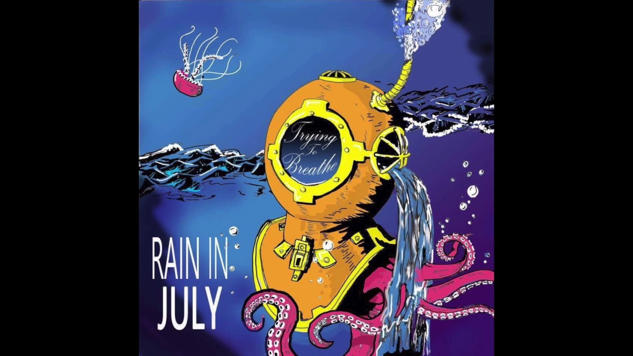 Rain In July Last September YouTube Rain In July Last September YouTube