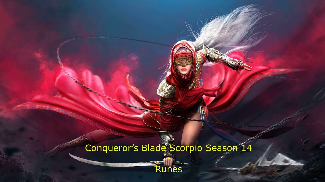 Conqueror’s Blade - Scorpio - Season 14 - Runes - YouTube