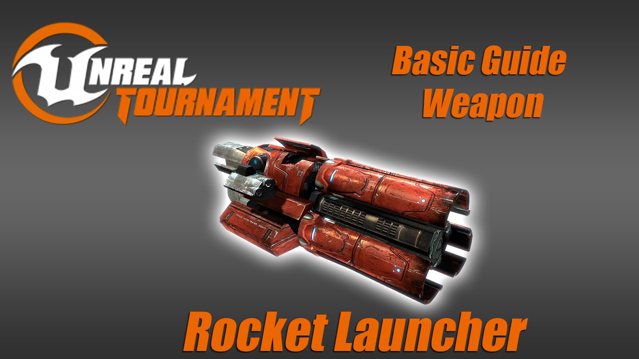 Unreal Tournament 4 : Базовый гайд на оружие Rocket Launcher - YouTube