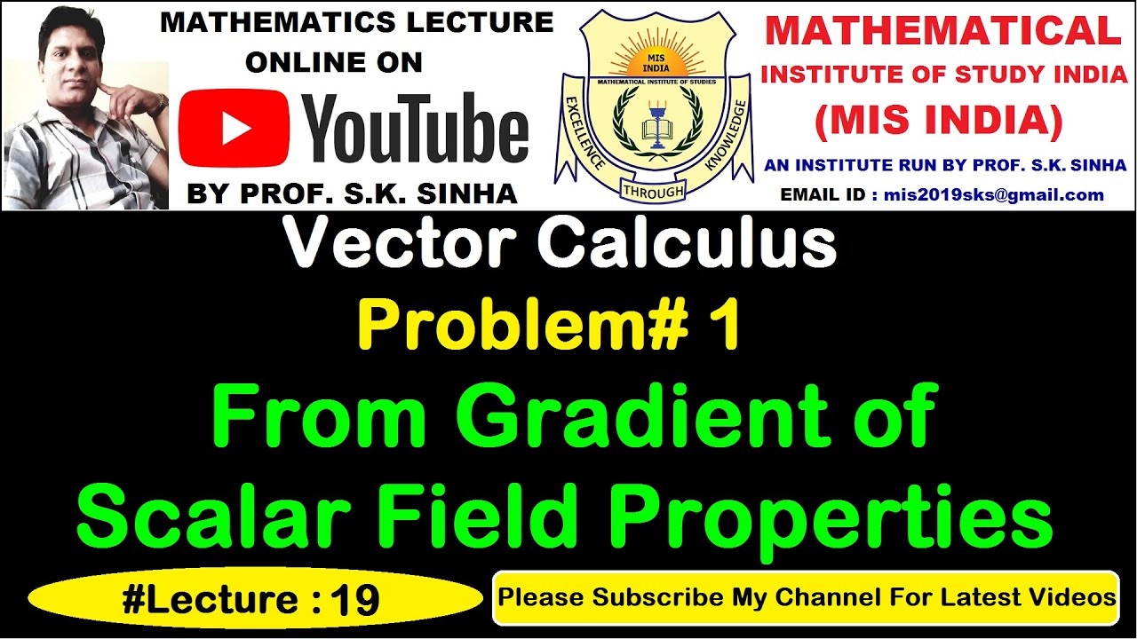 Vector Calculus - Gradient of a Scalar Field ( Properties ) | Most Important Problem#1 - YouTube