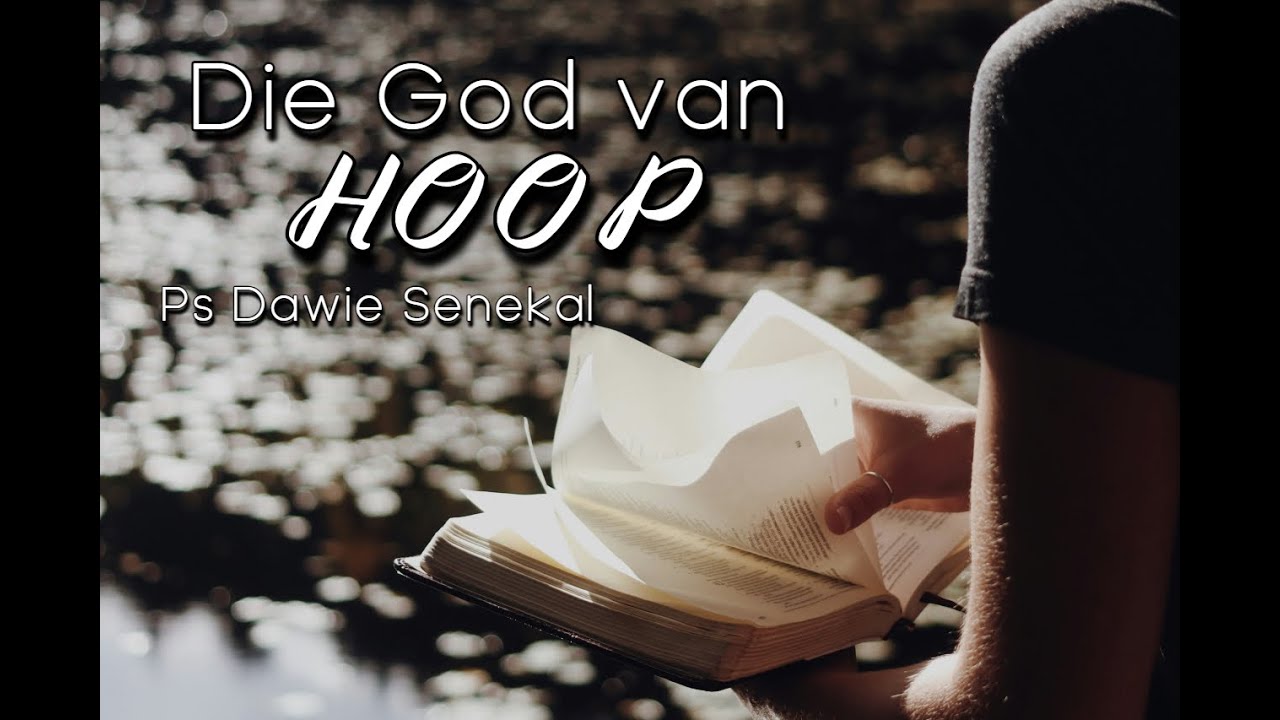 Die God van hoop deur Ps Dawie Senekal - YouTube