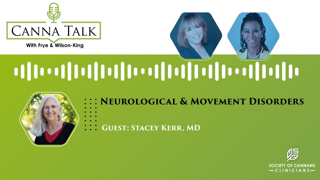 Canna Talk Webinar Series: Neurodegenerative & Movement Disorders with ...