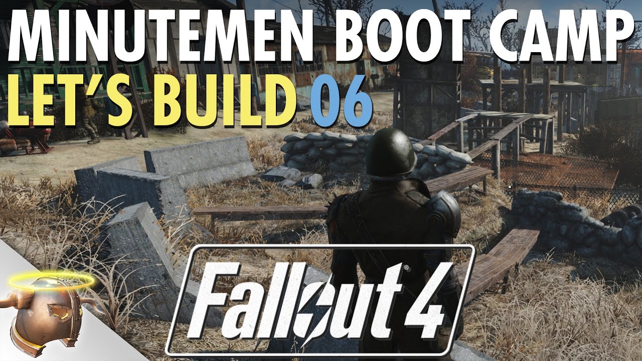 #Fallout 4: #MINUTEMEN BOOT CAMP Let's Build - EPISODE 6 | RangerDave ...