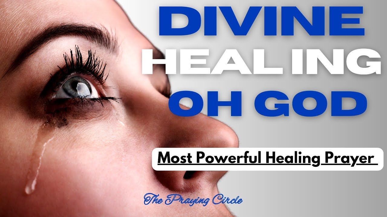 Pray This For Divine Healing/Powerful Healing Prayer - YouTube