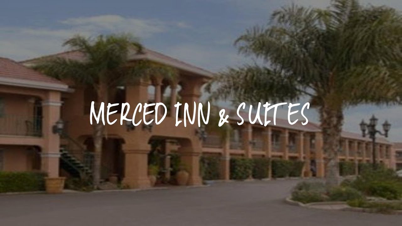 Merced Inn & Suites Review - Merced , United States of America - YouTube
