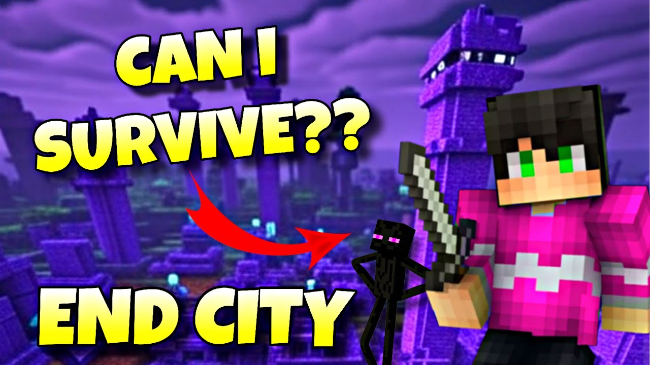 CAN I SURVIVE END CITY IN MINECRAFT?? || MINECRAFT SURVIVAL SERIES ...