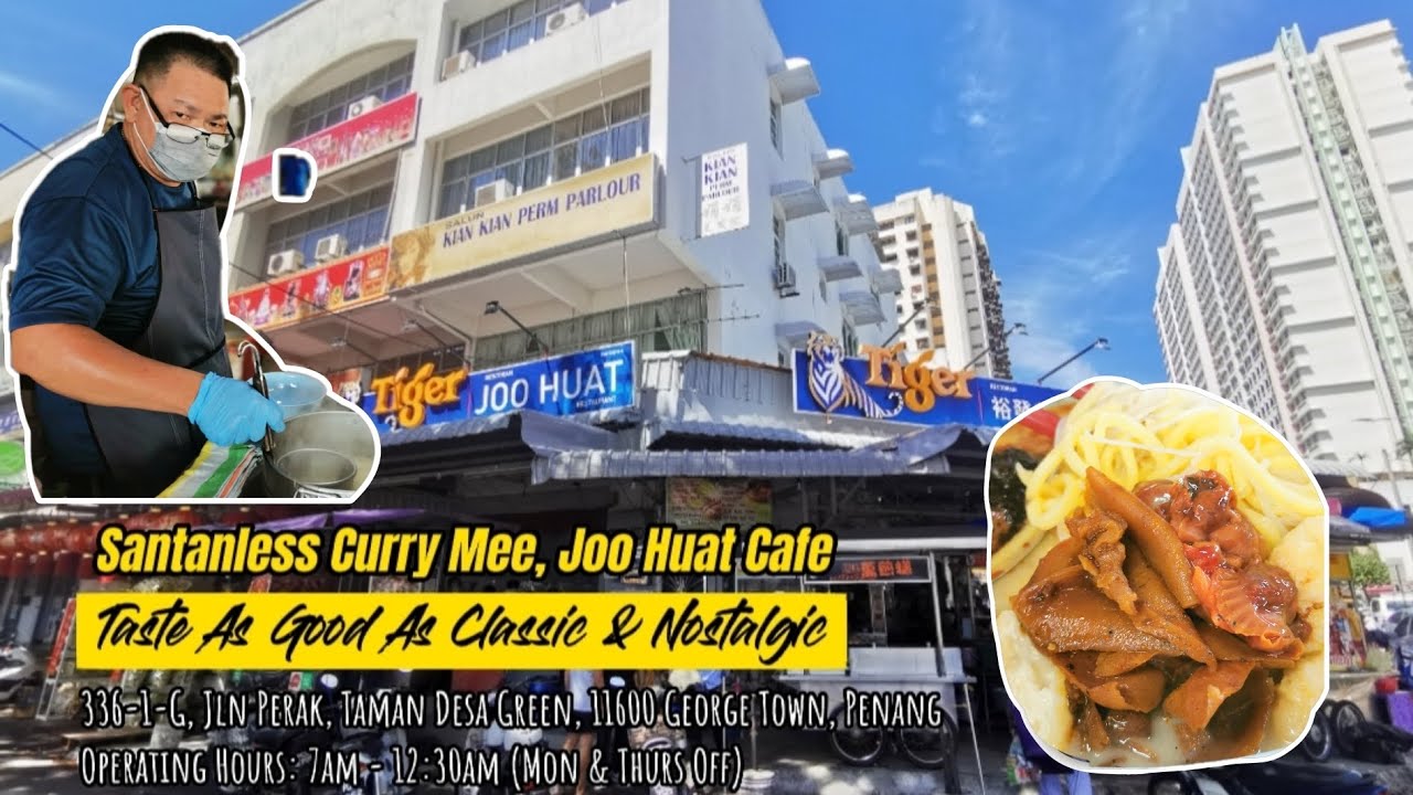 Santanless Curry Mee, Joo Huat Cafe - Taste As Good As Classic ...