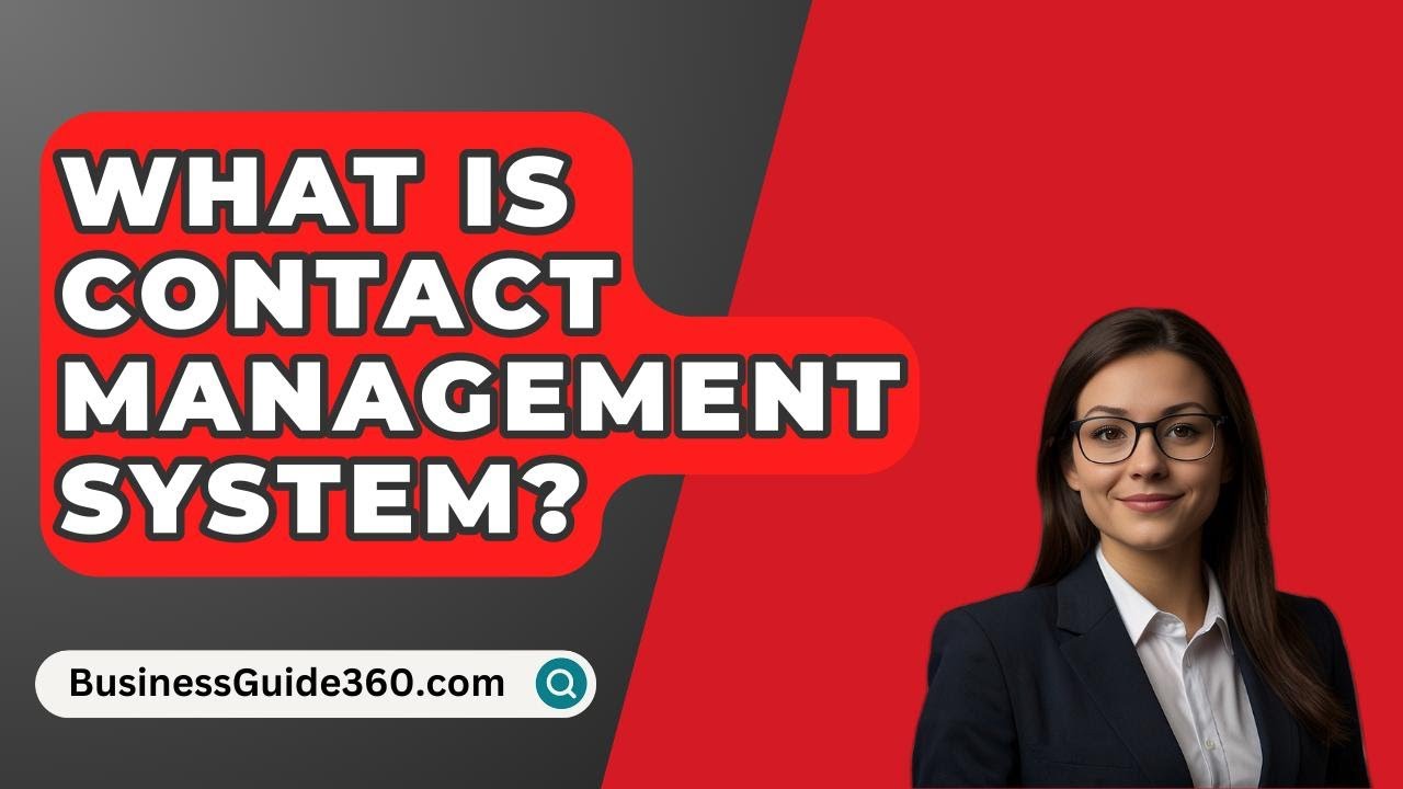 What Is Contact Management System? - BusinessGuide360.com - YouTube