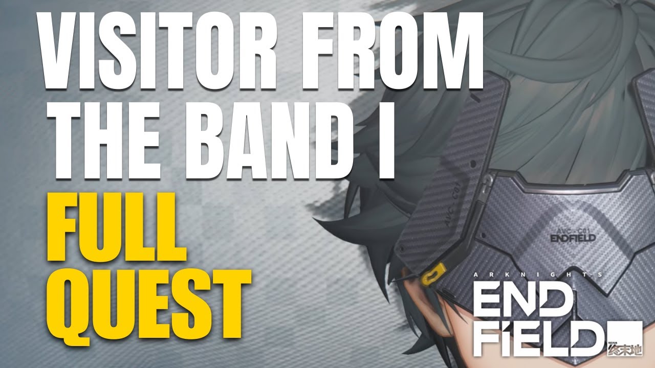 Visitor From the Band 1 Quest Arknights Endfield - YouTube