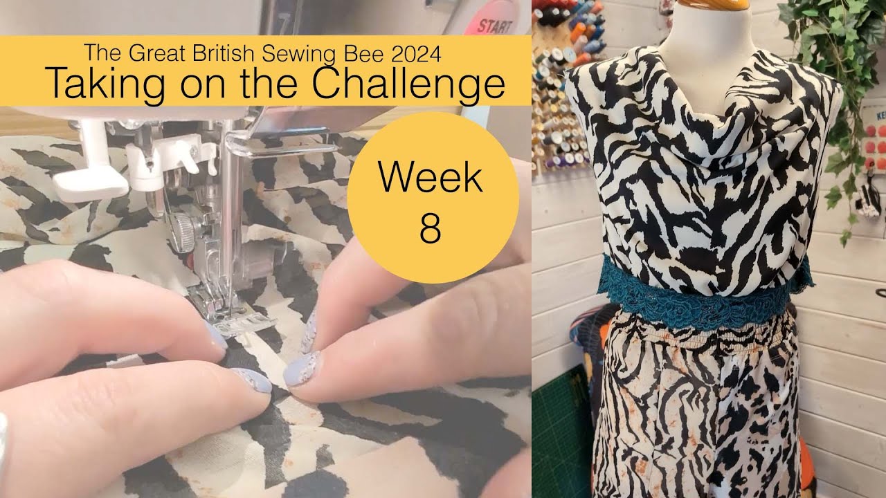Great British Sewing Bee 2024 - Taking on the challenge - Week 8 - YouTube