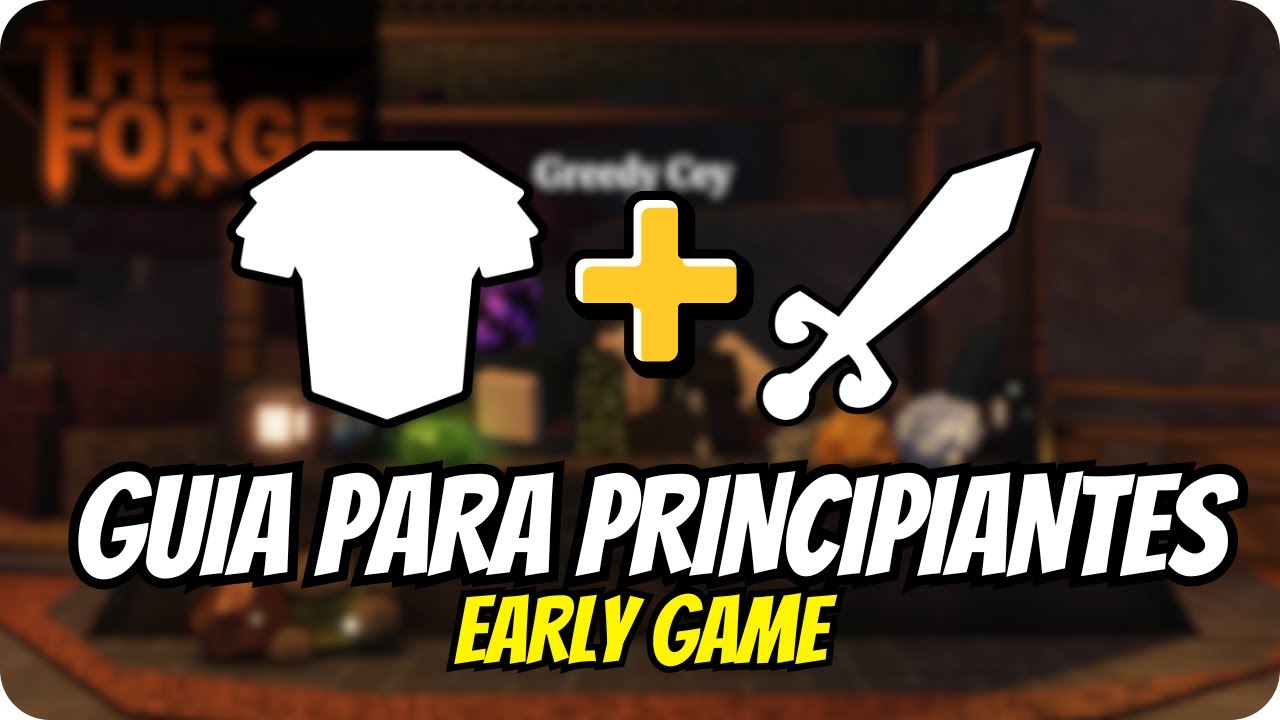GUIA PARA PRINCIPIANTES: Crear Armadura y Arma (EARLY GAME) - THE FORGE ...