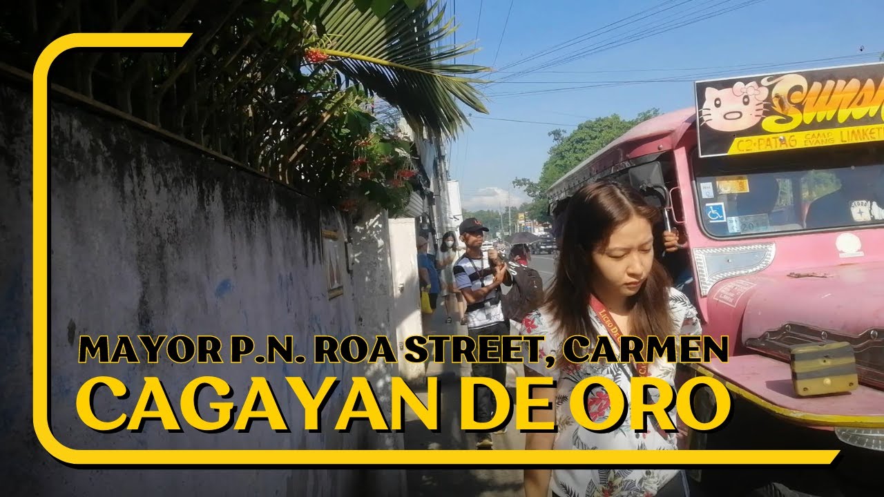 Mayor P.N. Roa Street Carmen, Cagayan de Oro - YouTube