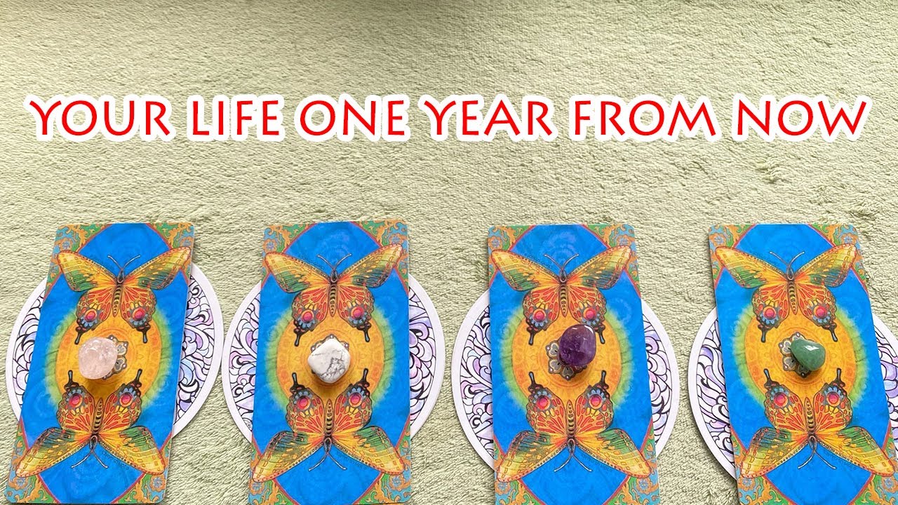YOUR LIFE ONE YEAR FROM NOW FORECAST PICK A CARD YouTube YOUR LIFE ONE YEAR FROM NOW FORECAST PICK A CARD YouTube