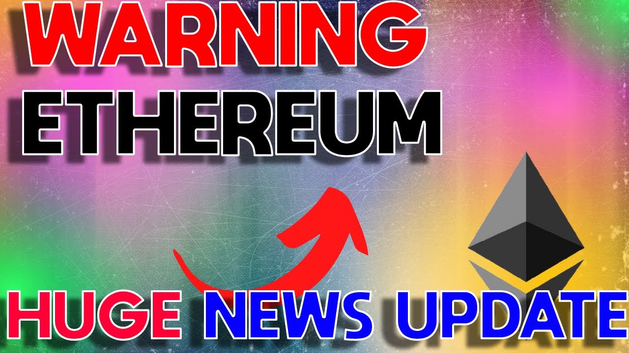 ETHEREUM UPDATE TODAY - YouTube