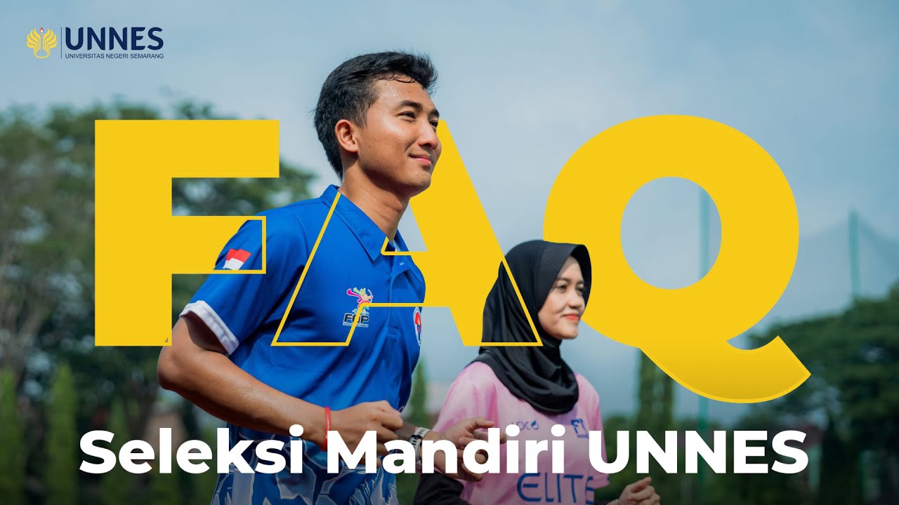 UNNES TV - Pertanyaan Umum Seputar Seleksi Mandiri UNNES 2024 - YouTube