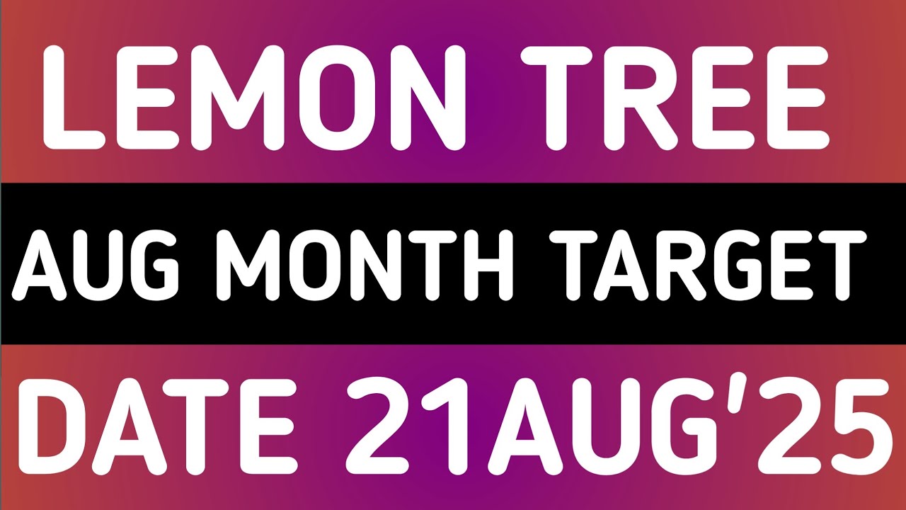 LEMON TREE STOCK LATEST NEWS 21AUG'25/LEMON TREE SHARE LATEST NEWS ...