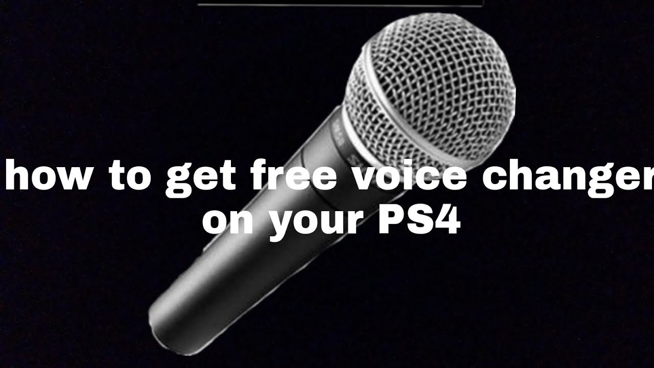 the best way to get a free voice changer on PS4, ps5 ,Xboxes,and pc ...