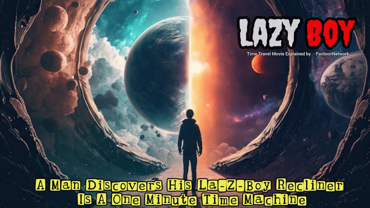 A Man Discovers His La-Z-Boy Recliner Is A One Minute Time Machine 2023 ...