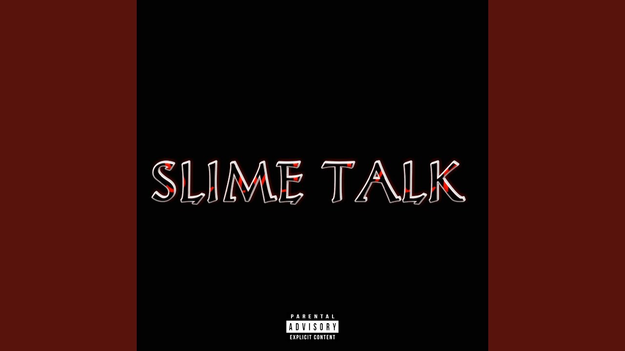 SLIME TALK - YouTube