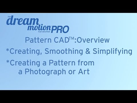 THE Dream Motion™ PRO Software: Pattern CAD™: Overview - YouTube