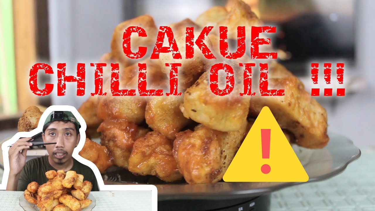 PEDASNYA RAME 🔥🔥 . CAKUE CHILLI OIL !!! - YouTube
