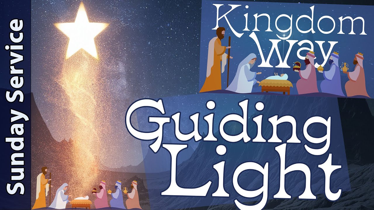 12/8/24 - Guiding Light - Kingdom Way - YouTube
