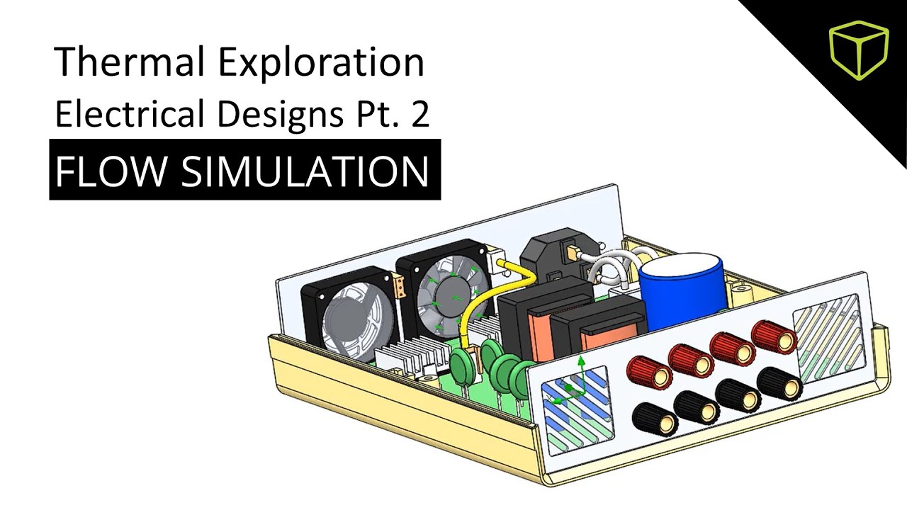 Thermal Exploration All-Electric Designs using Flow Simulation Pt. 2 ...