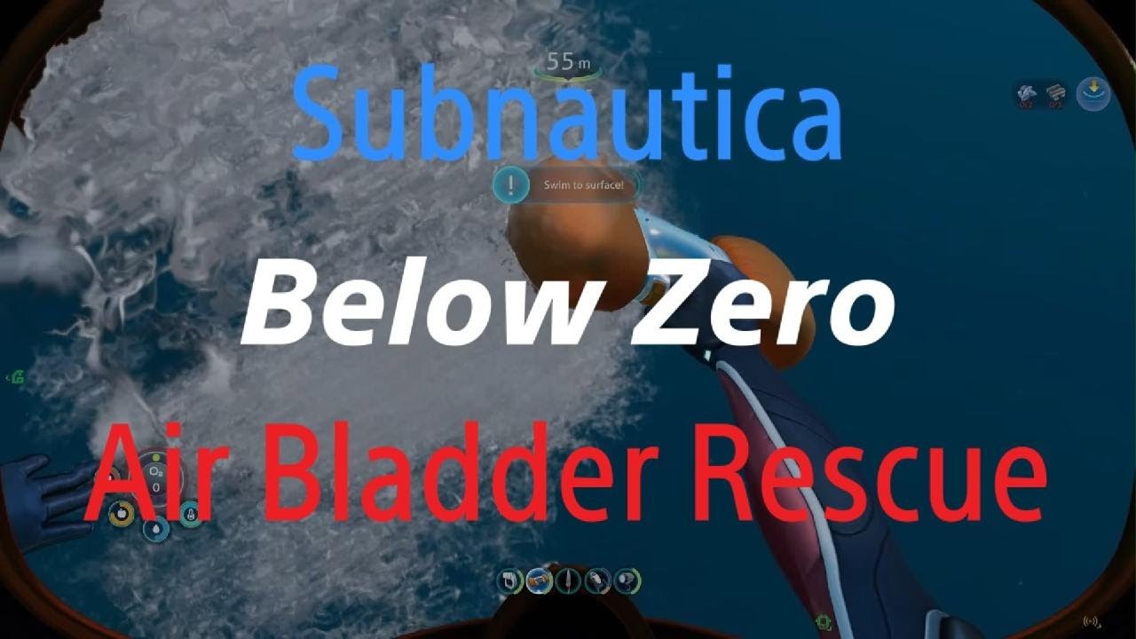 Subnautica Below Zero- Air Bladder Rescue - YouTube