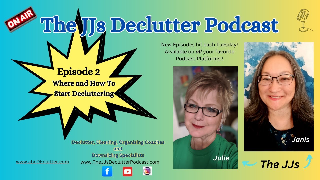 The JJs Declutter Podcast, Episode 2- How and Where to Declutter - YouTube