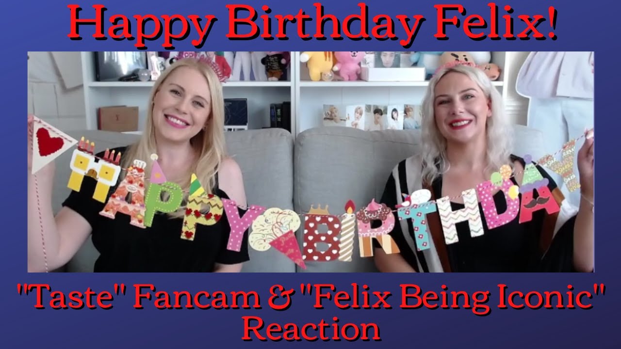 Happy Birthday Felix! "Taste" Fancam & "Felix Being Iconic for 8 ...