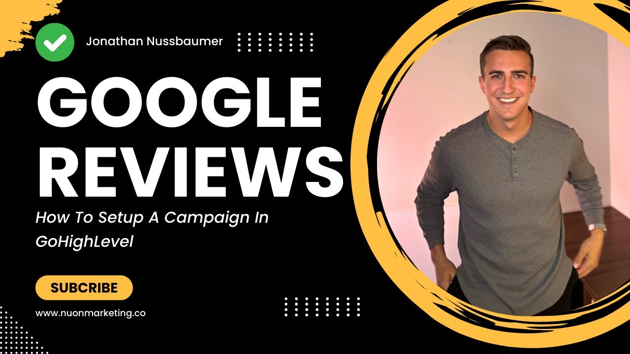 How To Setup A Google Review Campaign In GoHighLevel - YouTube
