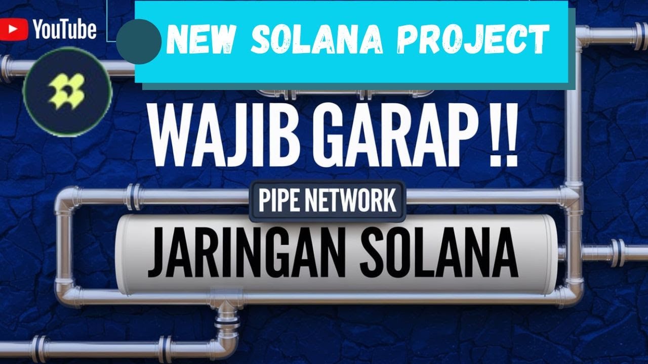 Jaringan SOLANA 💡 Tutor PIPE NETWORK Garap Di HP 🚀 #pipenetwork - YouTube