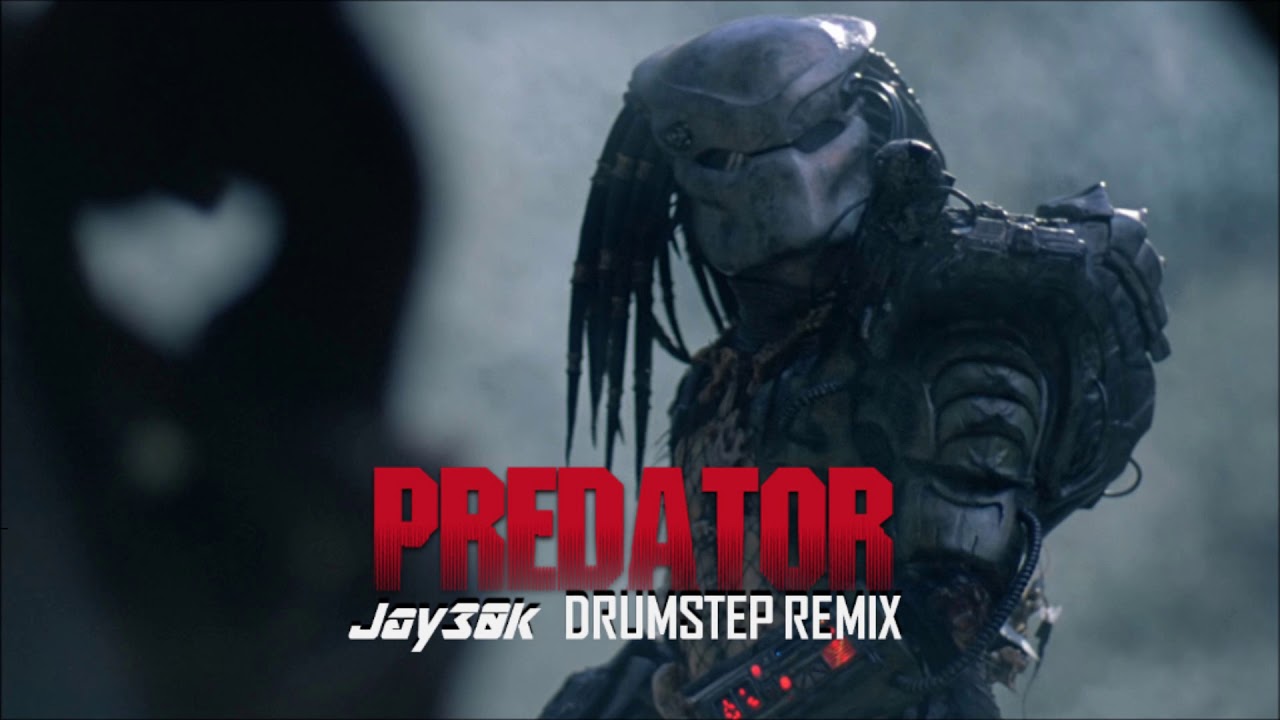 Predator Theme (Jay30k Drumstep Remix) - YouTube