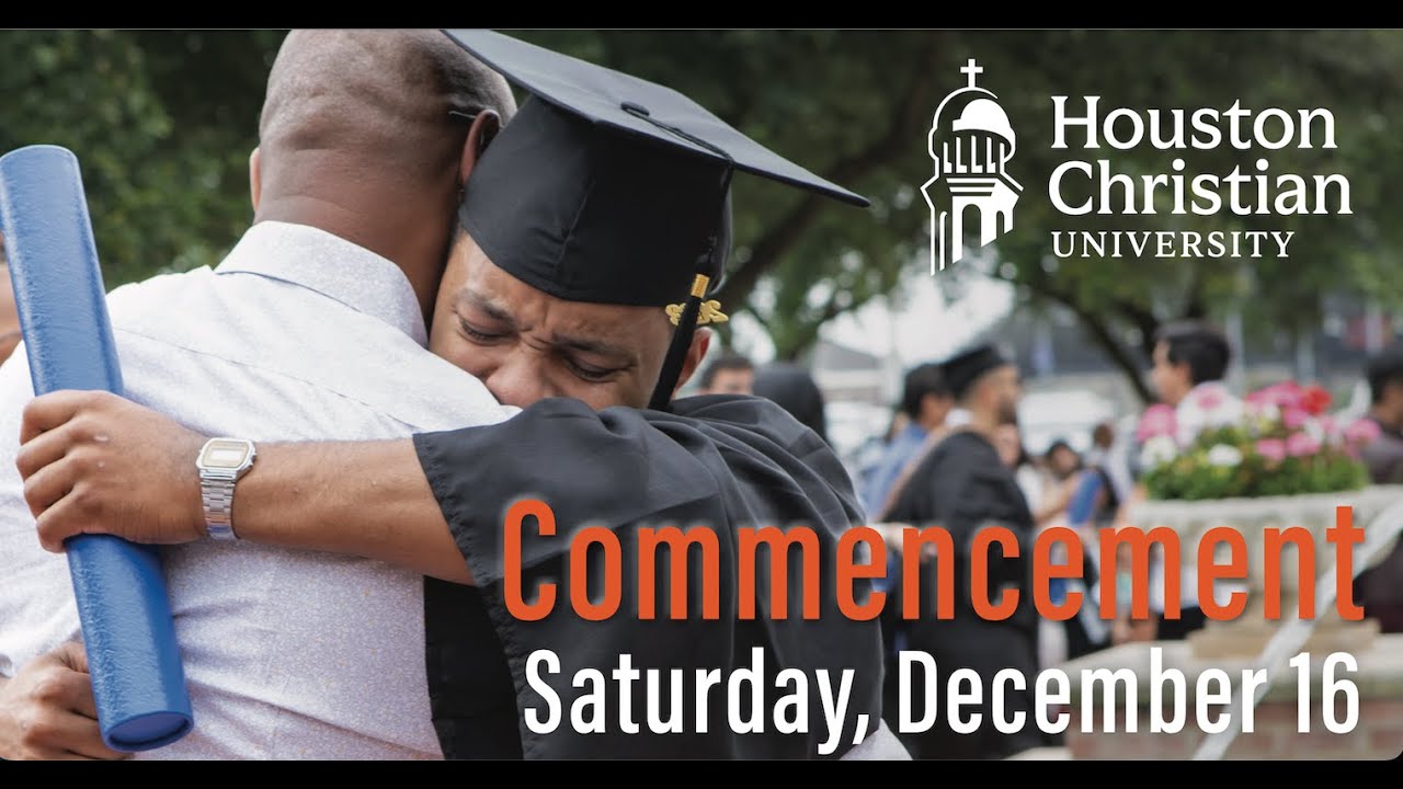 Houston Christian University Commencement 11:30 a.m. - YouTube