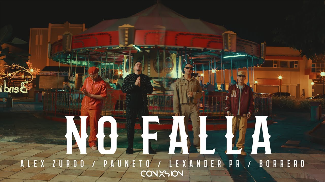 Alex Zurdo feat Lexander, Borrero, Pauneto - No Falla (Video Oficial) - YouTube