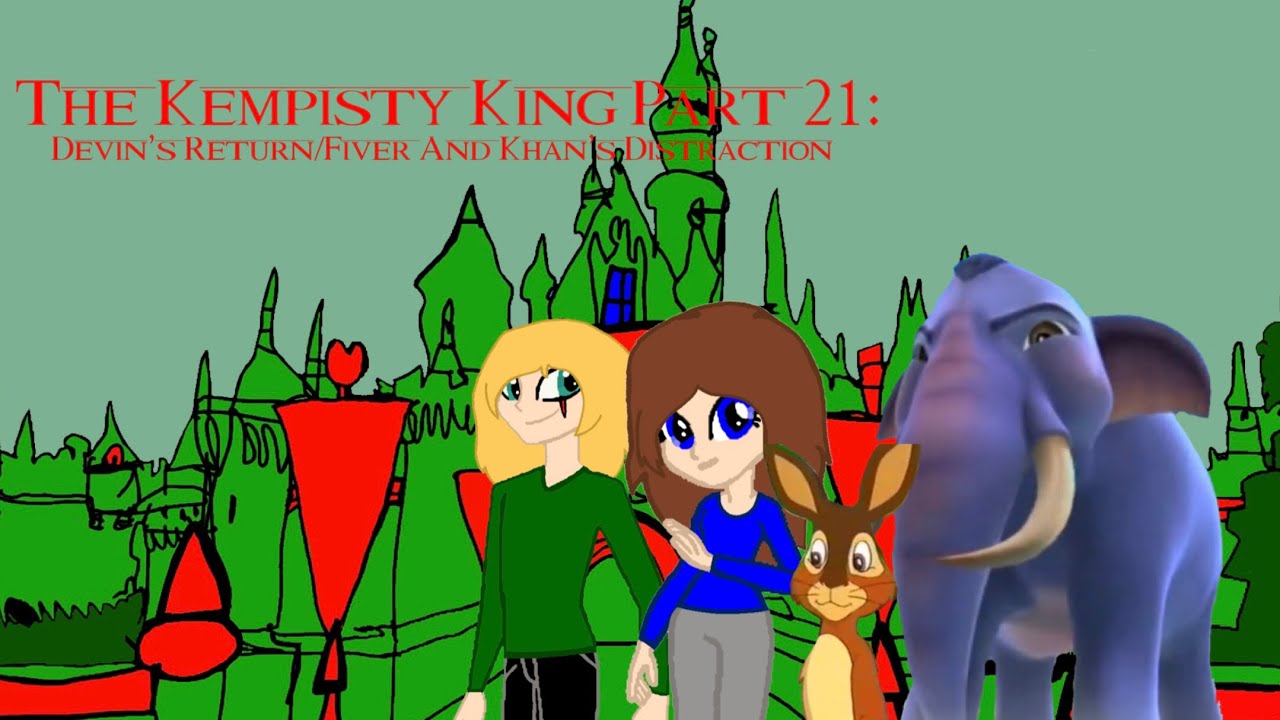 The Kempisty King Part 21: Devin’s Return/Fiver And Khan’s Distraction ...