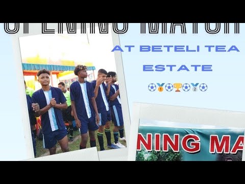 Opening Match At Beteli Tea Estate Playground ⚽🥇🏆 #Viralvideo # ...