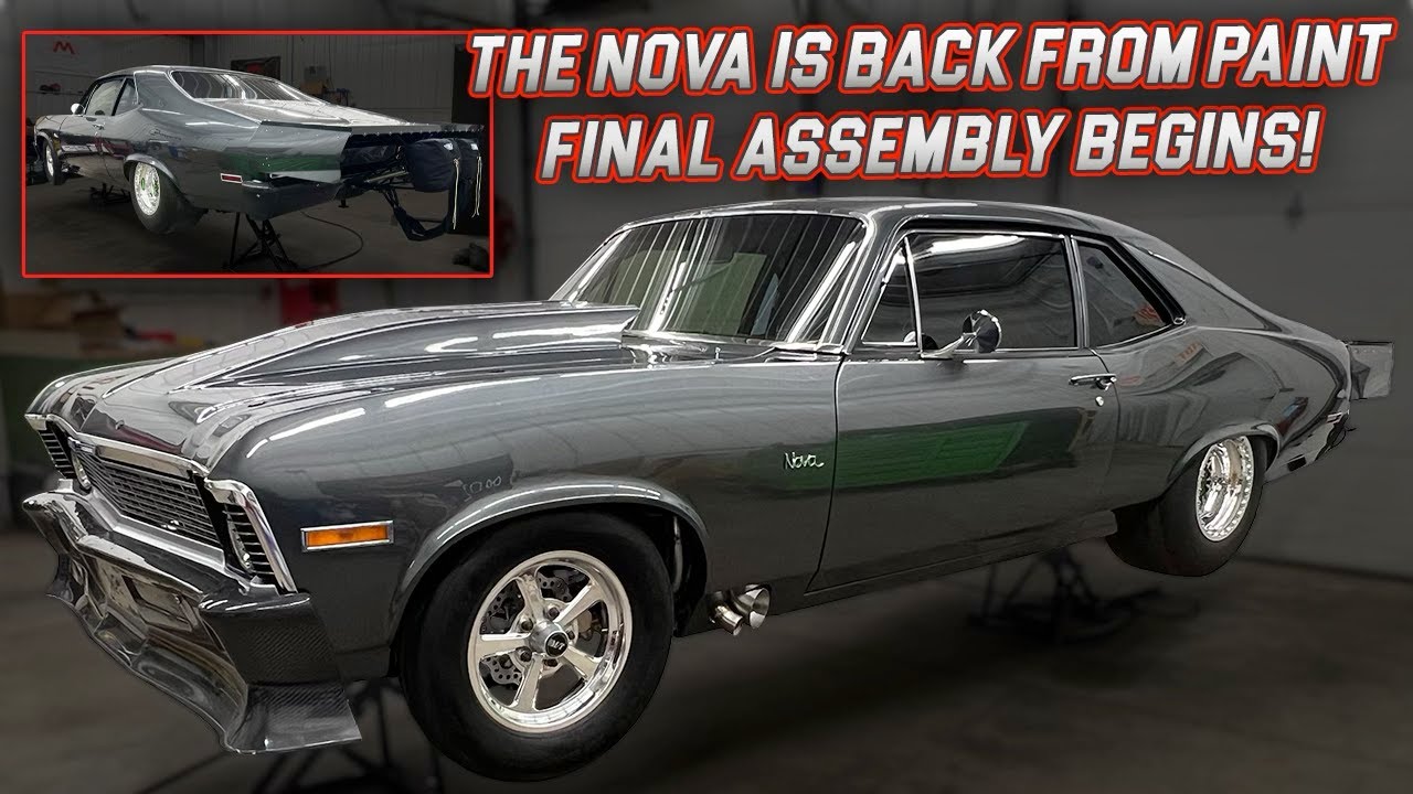 The Nova is BACK and Insanely Beautiful! Final Assembly Time! - YouTube