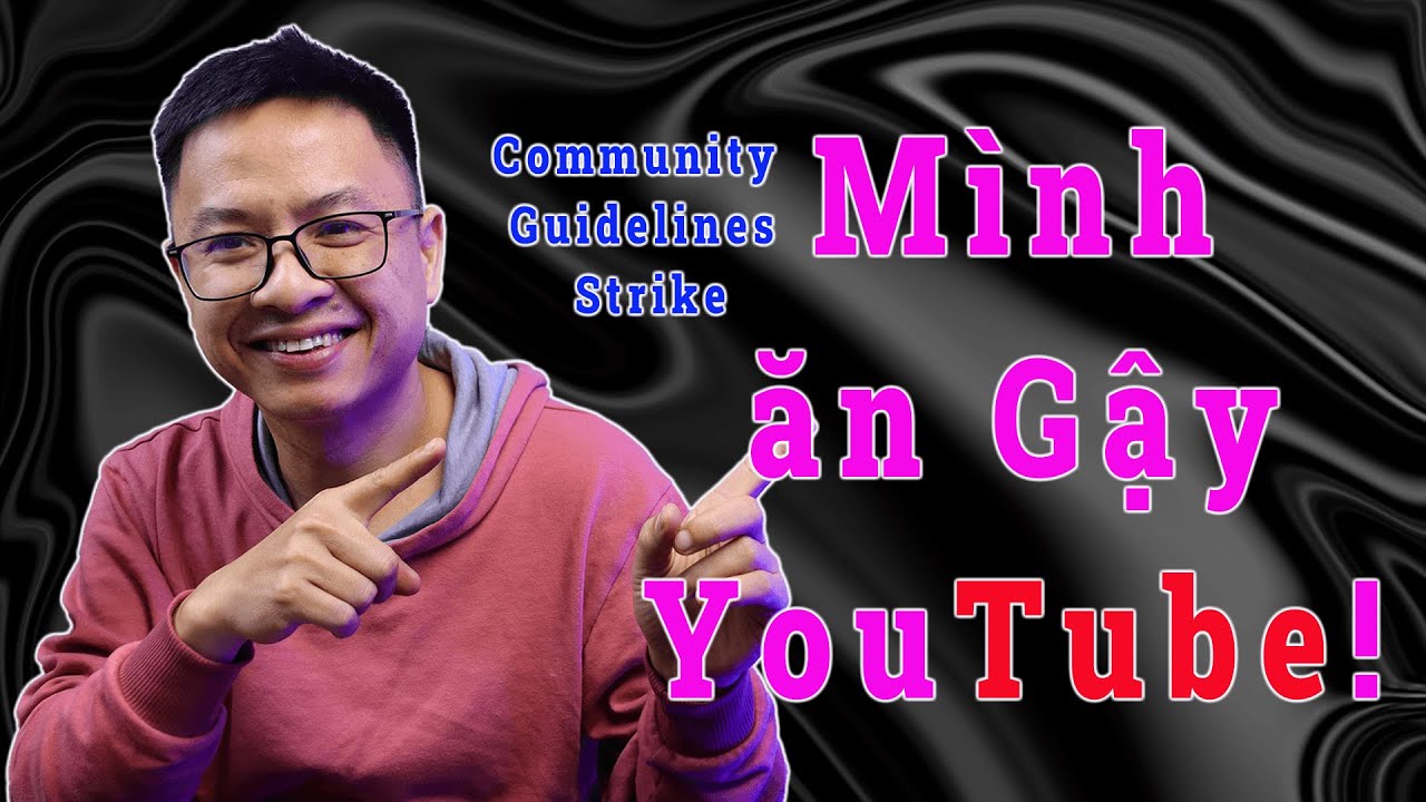 Nguyên Nhân Mình Bị YouTube Đập Gậy và Cách Phòng Tránh Cho Các Bạn Mới ...
