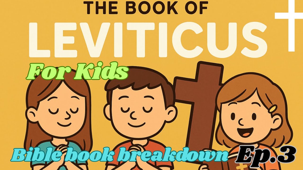 Bible Book Breakdown: Leviticus for Kids. - YouTube