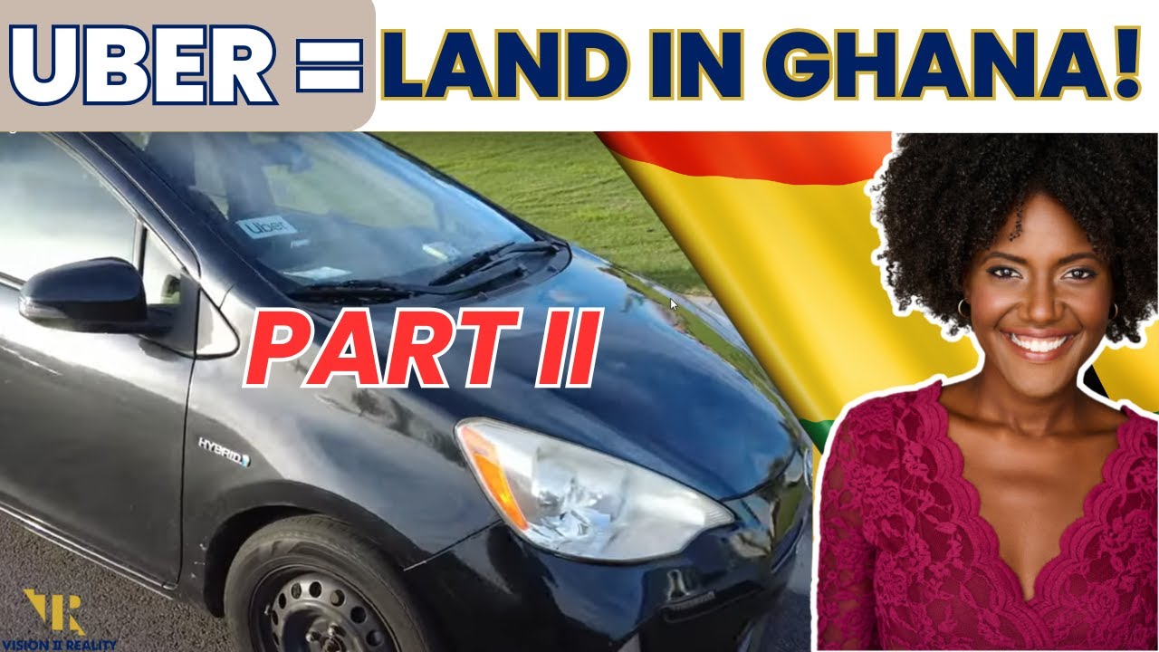 PART II: How #Uber Driving Funded Purchasing Land In #Ghana And More ...