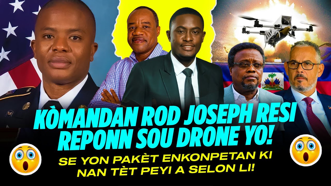 KÒMANDAN ROD JOSEPH RESI REPONN SOU DRONE YO, S’ON PAKÈT ENKONPETAN KI ...