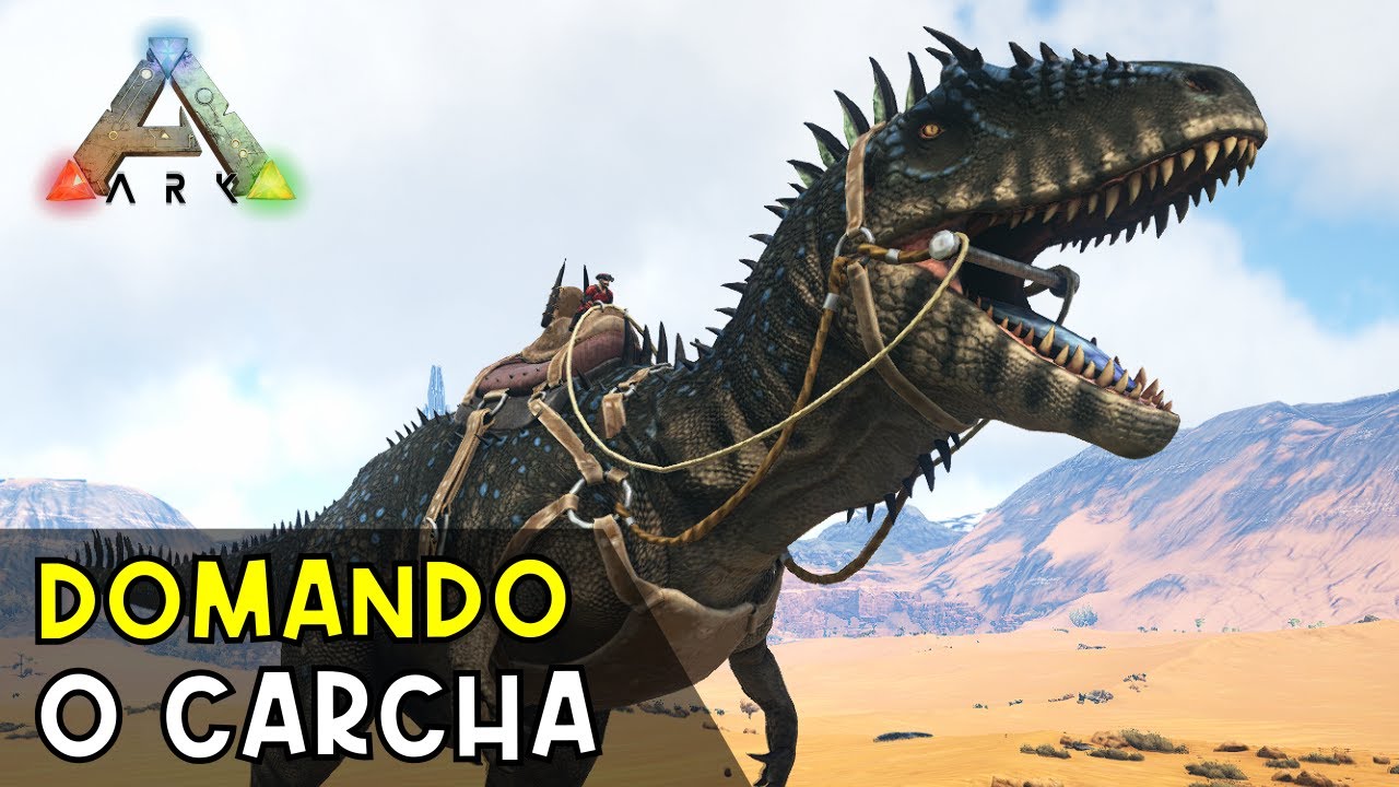 Como domar o CARCHARODONTOSSARUS ark- Video Completo #ark Survival ...